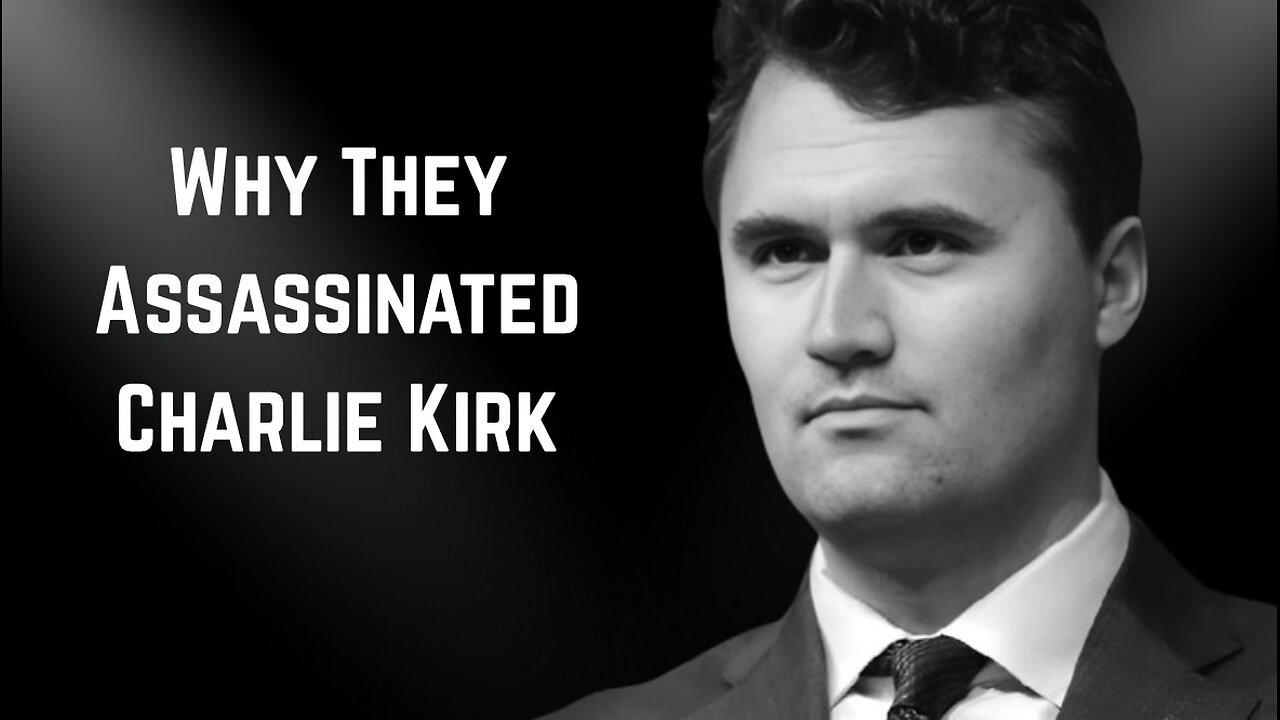 Why They Assassinated Charlie Kirk - One News Page VIDEO