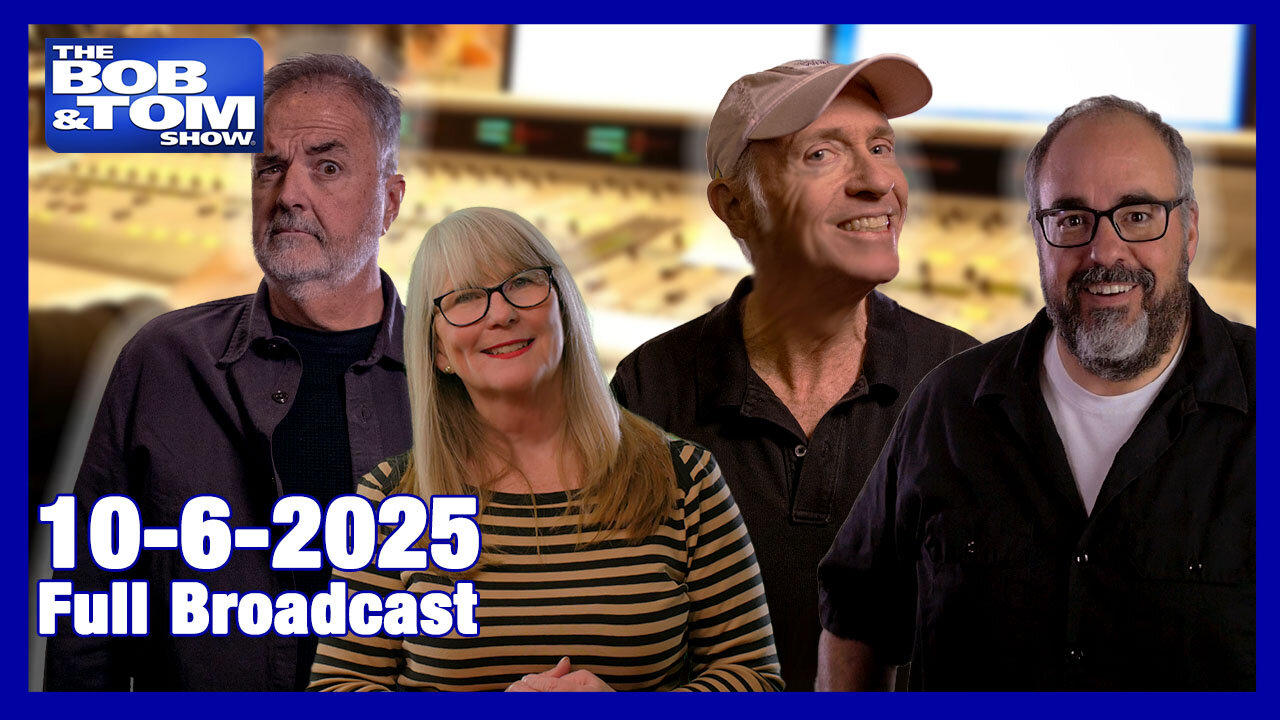 The Bob and Tom Show, October 6, 2025 - One News Page VIDEO