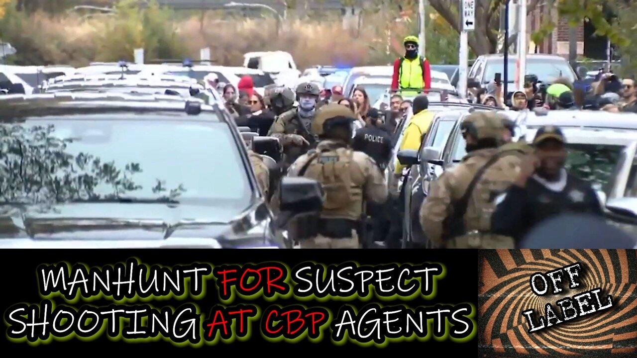 Manhunt For Suspect Accused Of Firing At CBP - One News Page VIDEO