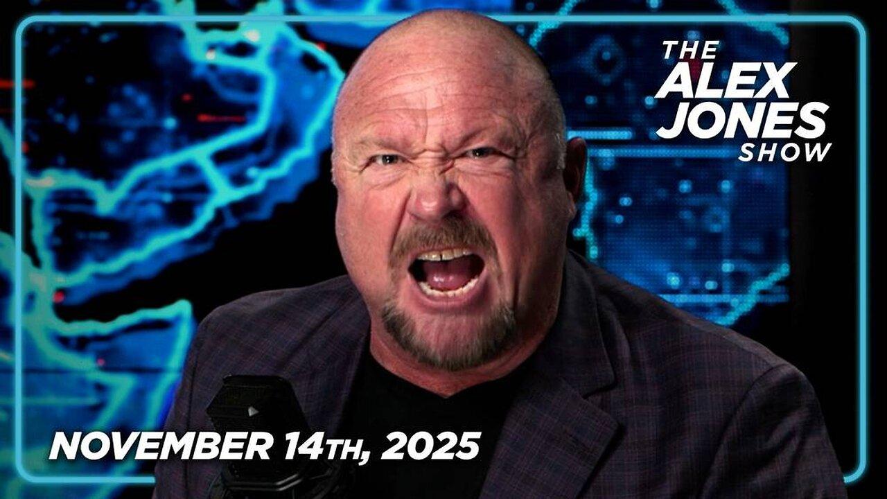 The Alex Jones Show November 14th, 2025 - One News Page VIDEO