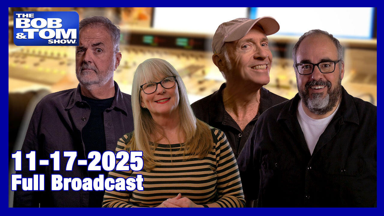 The Bob and Tom Show November 17, 2025 - One News Page VIDEO