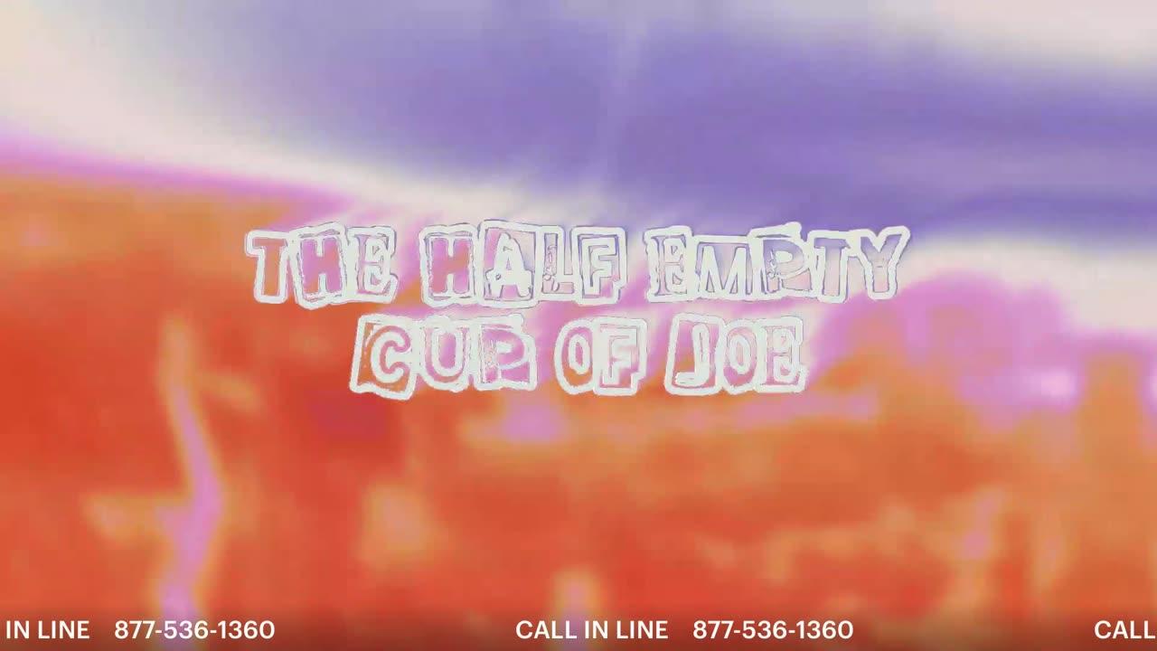 Half Empty Cup of Joe (11/20/25) - One News Page VIDEO
