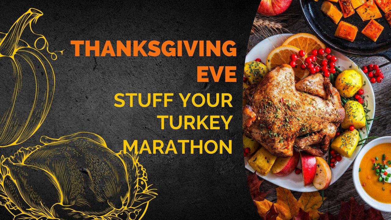 The Thanksgiving Eve Stuff Your Turkey Marathon - One News Page VIDEO