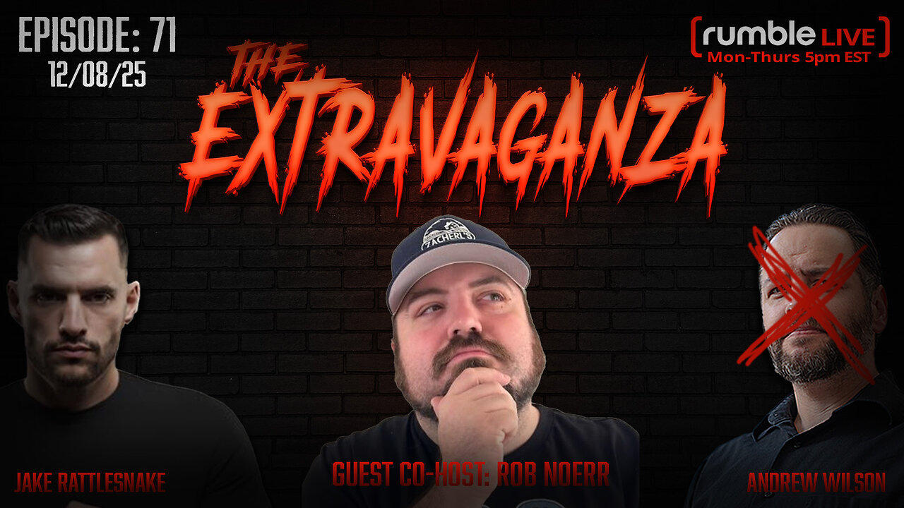 The Extravaganza! EP: 71 with Guest Co-Host Rob - One News Page VIDEO