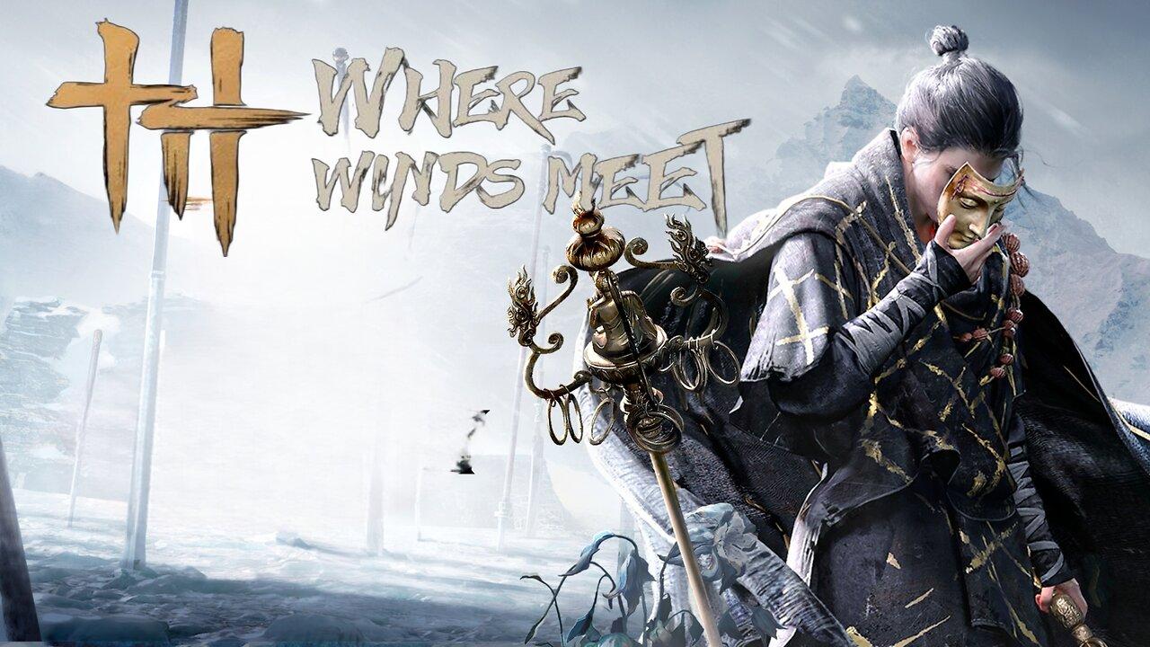 WHERE WINDS MEET Gameplay Walkthrough Part 17 - One News Page VIDEO