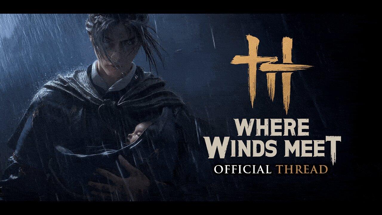 Where Winds Meet w/ GilgameshOfUrukk - One News Page VIDEO